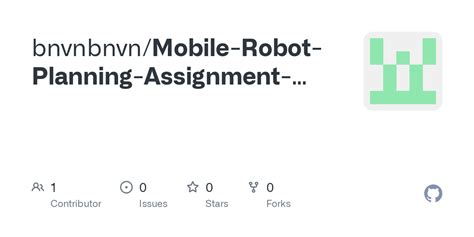 Github Bnvnbnvnmobile Robot Planning Assignment And Control