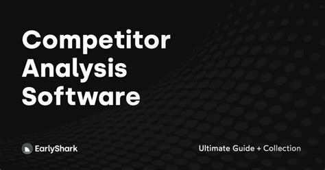 Competitor Analysis Software Ultimate Guide Collection