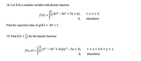 Solved 18 Let X Be A Random Variable With Density Function Chegg