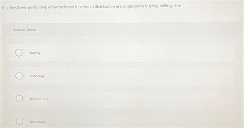 Solved Intermediaries Performing A Transactional Function In