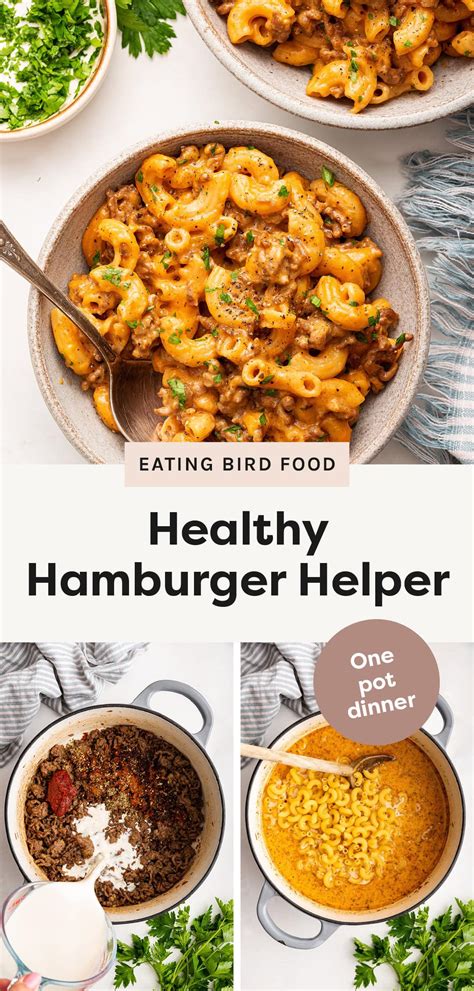 One Pan Healthy Hamburger Helper Eating Bird Food