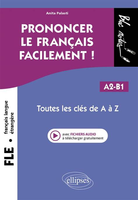 FLE français langue étrangere Prononcer le français facilement