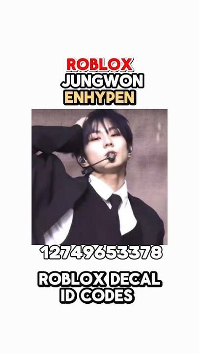 Roblox Jungwon Enhypen Kpop Poster Decal Id Codes🌟 Kpop Roblox