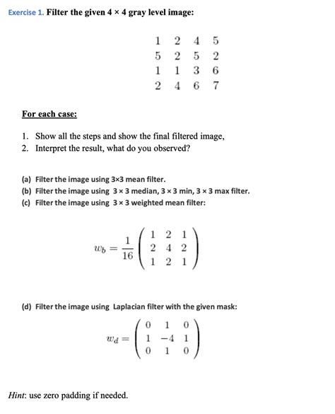 Solved Exercise 1 Filter The Given 4 X 4 Gray Level Image