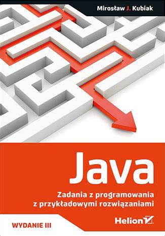 Ebook Java Zadania Z Programowania Z Przyk Adowymi Rozwi Zaniami