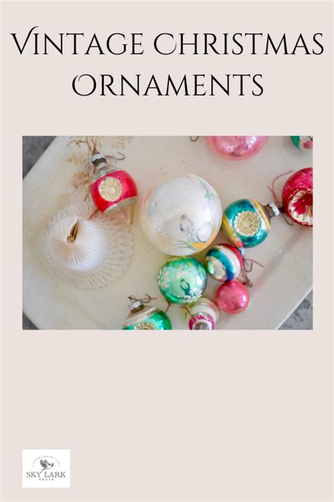 Collecting Vintage And Antique Mercury Glass Christmas Ornaments Sky