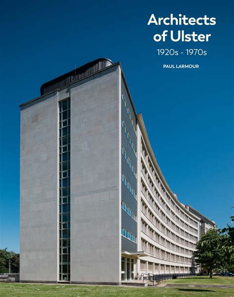 RECORDED LECTURE On The Architects Of Ulster 1920s 1970s By Dr Paul