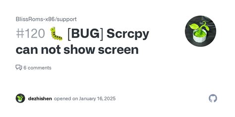 🐛 Bug Scrcpy Can Not Show Screen · Issue 120 · Blissroms X86support