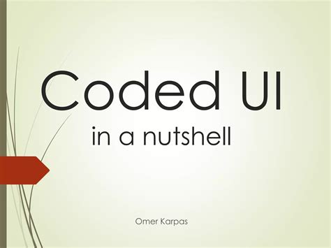 Coded Ui In A Nutshell Ppt