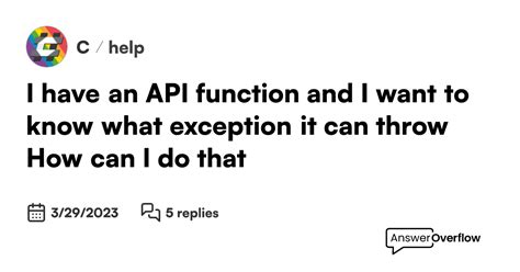 i have an api function and i want to know what exception it can throw