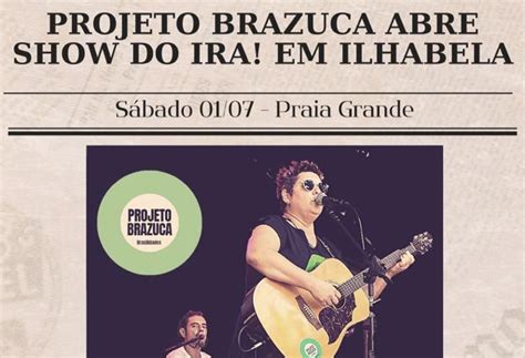Projeto Brazuca abre show do Ira na Ilhabela Cartão de Visita News