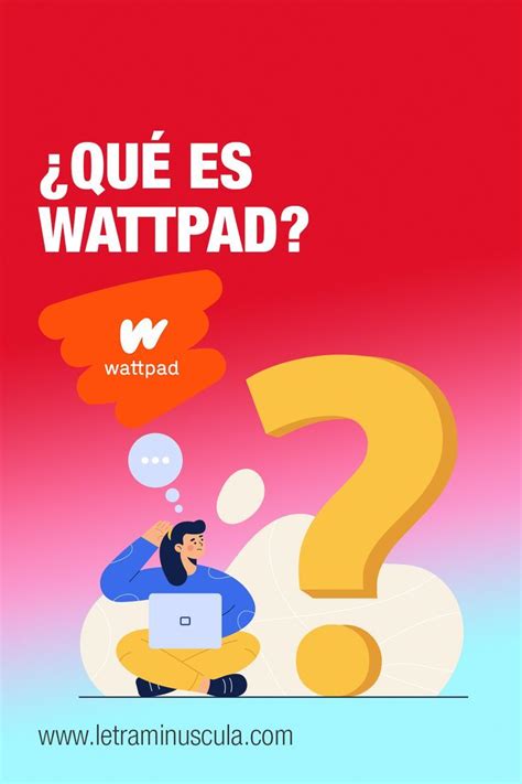 Hogyan Működik A Wattpad ️ Ik4 ️
