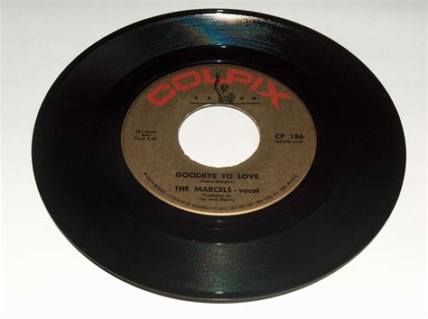45 Rpm The Marcels Goodbye To Love Blue Moon Colpix Vinyl Record Cp