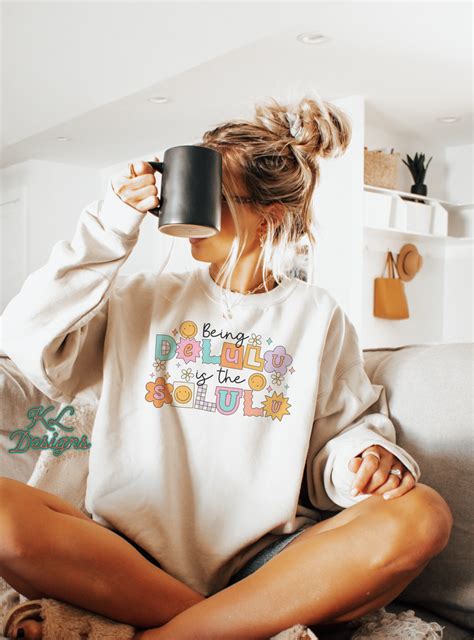 Being Delulu Is The Solulu Kl Designs