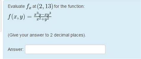 Solved Evaluate F X At For The Function F X Y Chegg