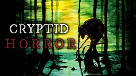 5 Scary Cryptid Stories Vol 31 Youtube