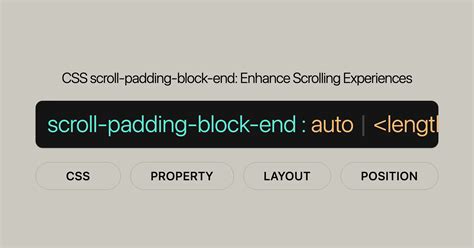 Css Scroll Padding Block End Enhance Scrolling Experiences