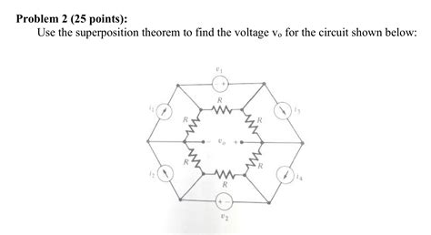 Solved Problem 2 25 Points Use The Superposition Theorem Chegg