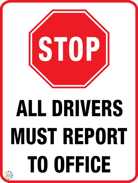 Stop All Drivers Must Report To Office K2k Signs Australia