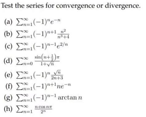solved test the series for convergence or divergence a