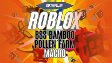 Bss Bamboo Pollen Farm Macro Rbx Scripts