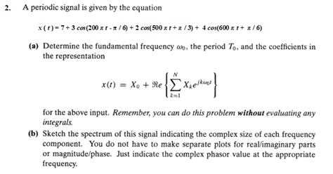 Solved 2 A Periodic Signal Is Given By The Equation Chegg Com