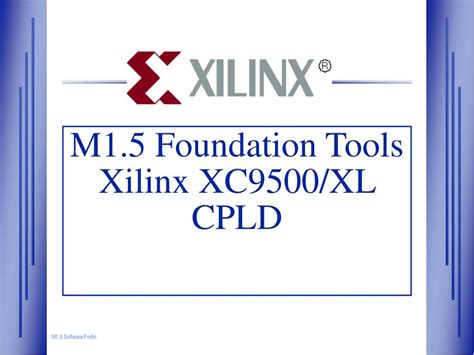 PPT M Foundation Tools Xilinx XC XL CPLD PowerPoint Presentation ID