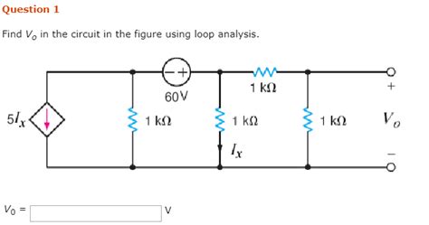 solved question 1 find vo in the circuit in the figure using