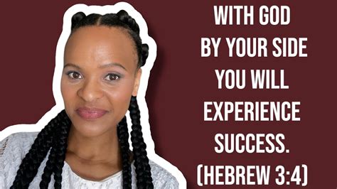 With God By Your Side You Will Experience Success In What He Has