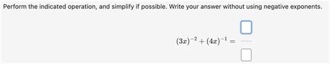 Solved Perform The Indicated Operation And Simplify If Chegg