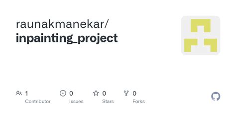 GitHub Raunakmanekar Inpainting Project