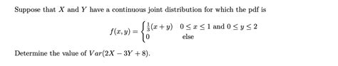 Solved Suppose That X And Y Have A Continuous Joint