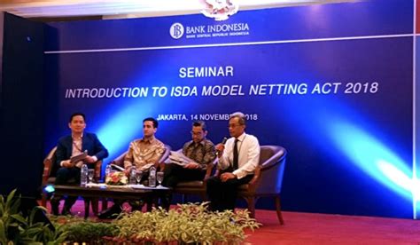 Priyanto B Nugroho On Linkedin Seminar On The Introduction Of The Isda Model Netting Act 2018