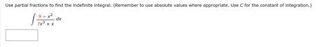 Solved Use Partial Fractions To Find The Indefinite
