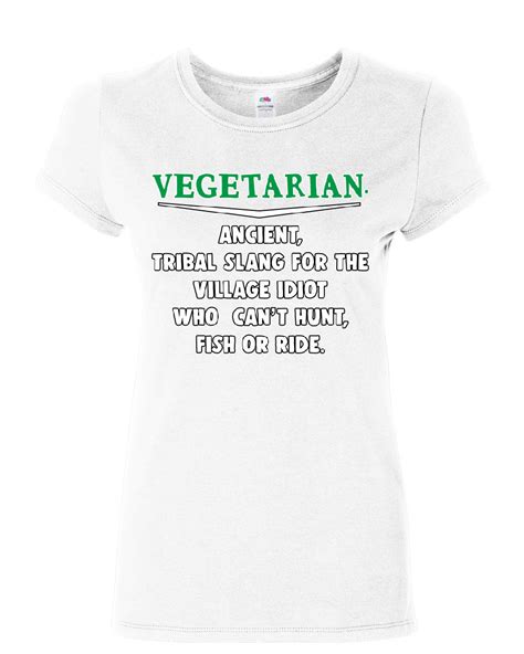 Vegetarian Definition Womens T Shirt Offensive Village Idiot Vegan Meat Shirt Ebay