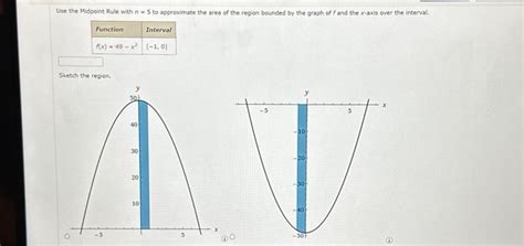 Solved Use The Midpoint Rule With N5 Sketch The Region