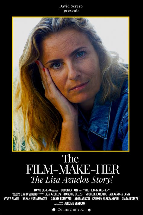 The Film Make Her Lisa Azuelos Story David Serero