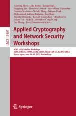 Applied Cryptography And Network Security Workshops ACNS 2023
