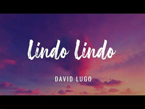 Lindo Lindo Video Letra YouTube