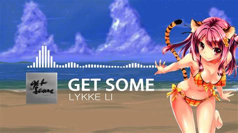 Nightcore Get Some Youtube