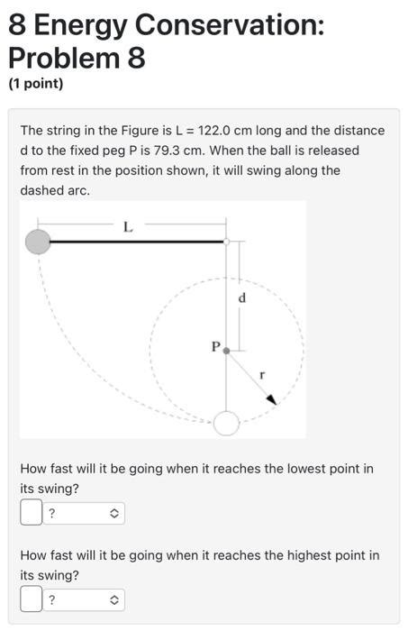 solved 8 energy conservation problem 8 1 point the string