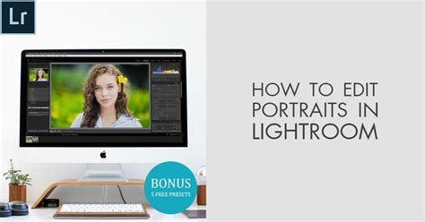 Edit Portraits Like A Pro In Lightroom