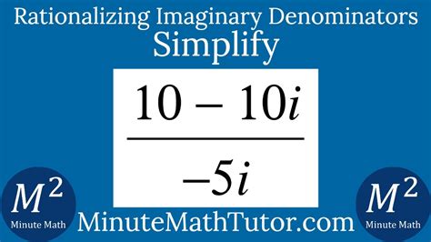 Simplify 10 10i 5i Youtube