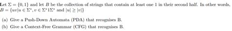 solved let Σ {0 1} and let b be the collection of strings