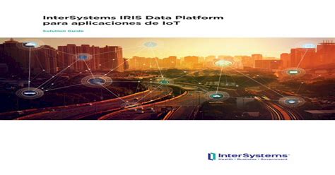Intersystems Iris Data Platform Para Aplicaciones De Iotpor Ejemplo