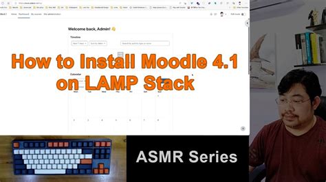 Asmr Series How To Install Moodle On Lamp Stack Linux Apache