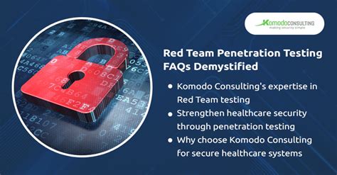 Red Team Strengthening Healthcare Security With Penetration Testing Komodo Consulting