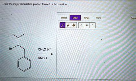 Solved Draw The Major Elimination Product Formed In The Reaction