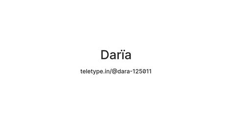 Darïa — Teletype