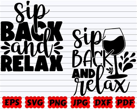 Sip Back And Relax SVG Sip Back SVG Relax SVG Sip Svg Back Svg Wine Cut File Wine